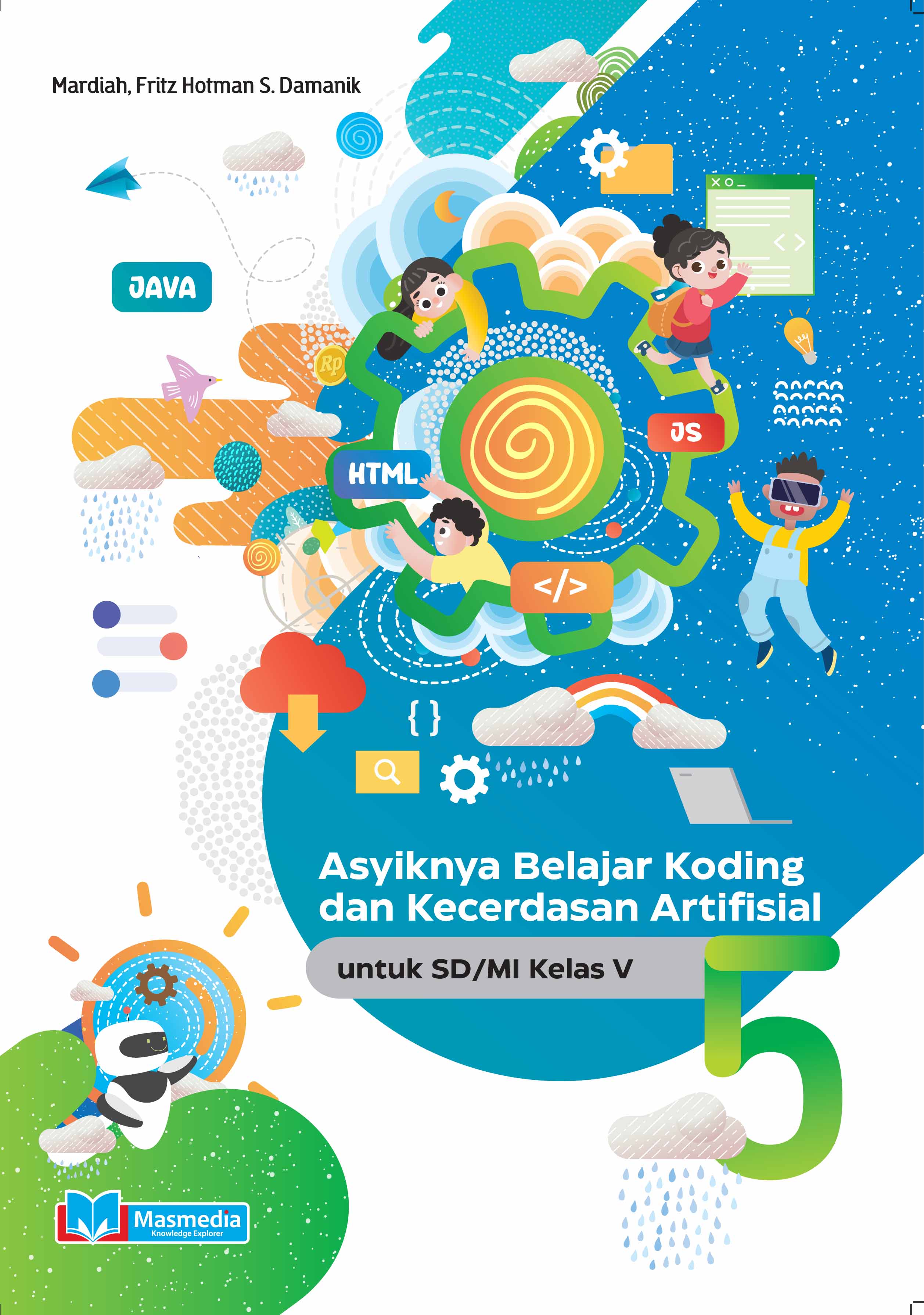 Asyiknya Belajar Koding dan Kecerdasan Artifisial untuk SD/MI Kelas V